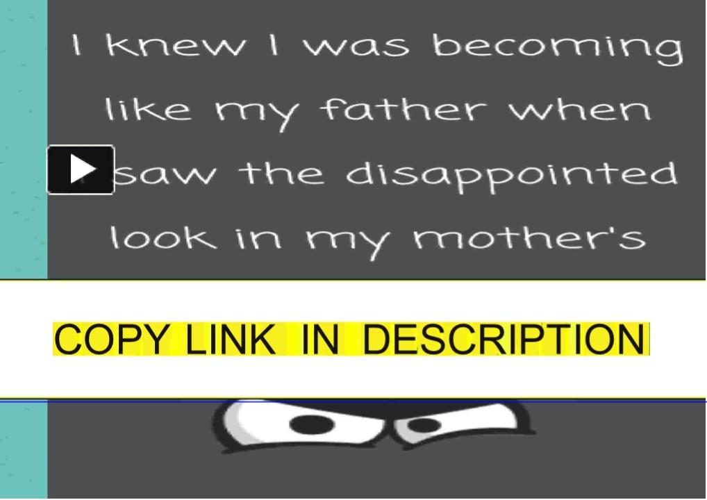 PPT – [READ] I knew I was becoming like my father when I saw the ...