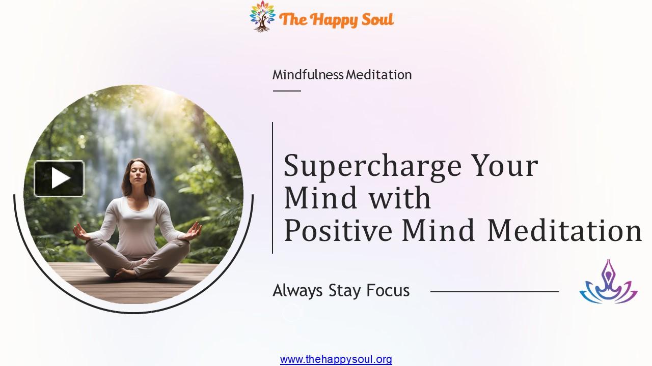 PPT – Supercharge Your Mind with Positive Mind Meditation PowerPoint ...