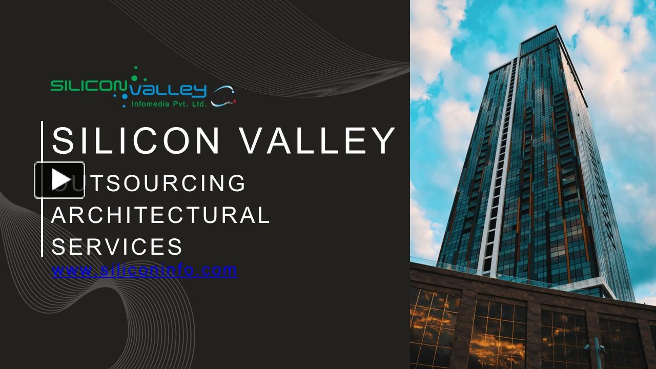 PPT – Outsourcing Architectural Services By Silicon Valley PowerPoint ...