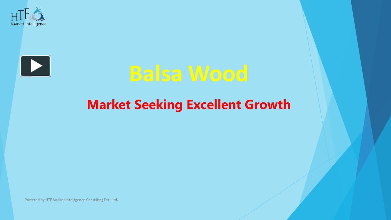 PPT – Balsa Wood Market (1) PowerPoint presentation | free to download ...