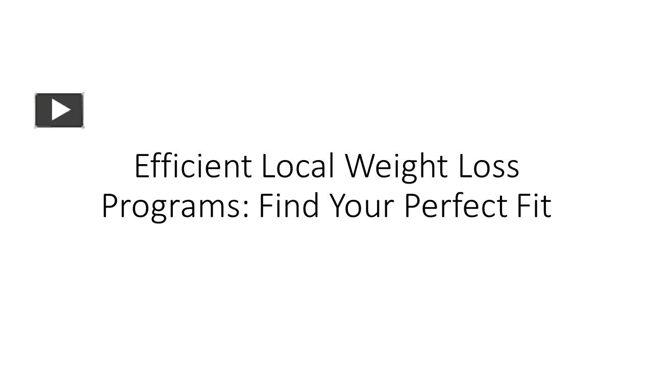 Efficient Local Weight Loss Programs: Find Your Perfect Fit ...