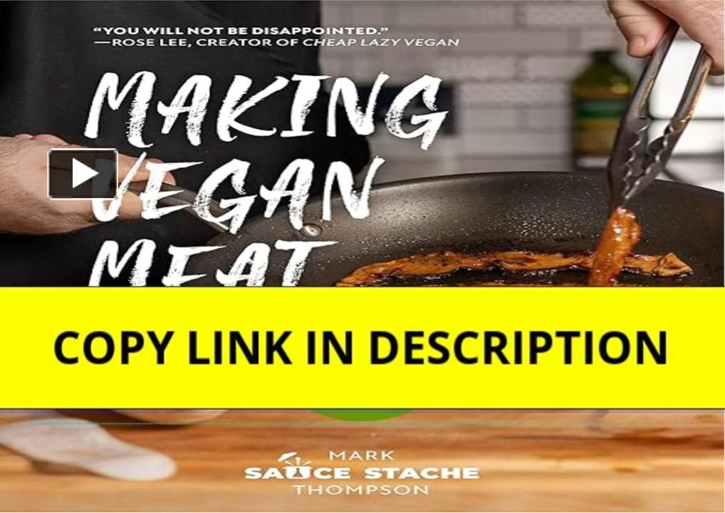PPT – download Making Vegan Meat: The Plant-Based Food Science Cookbook ...