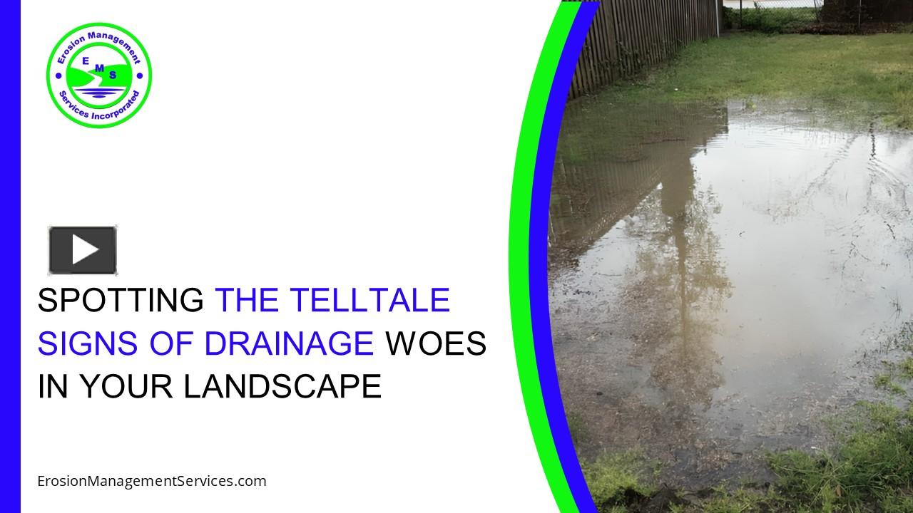 PPT – Spotting the Telltale Signs of Drainage Woes in Your Landscape ...