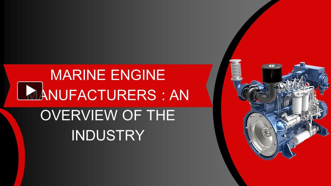 Marine Engine Manufacturers : An Overview of the Industry presentation ...