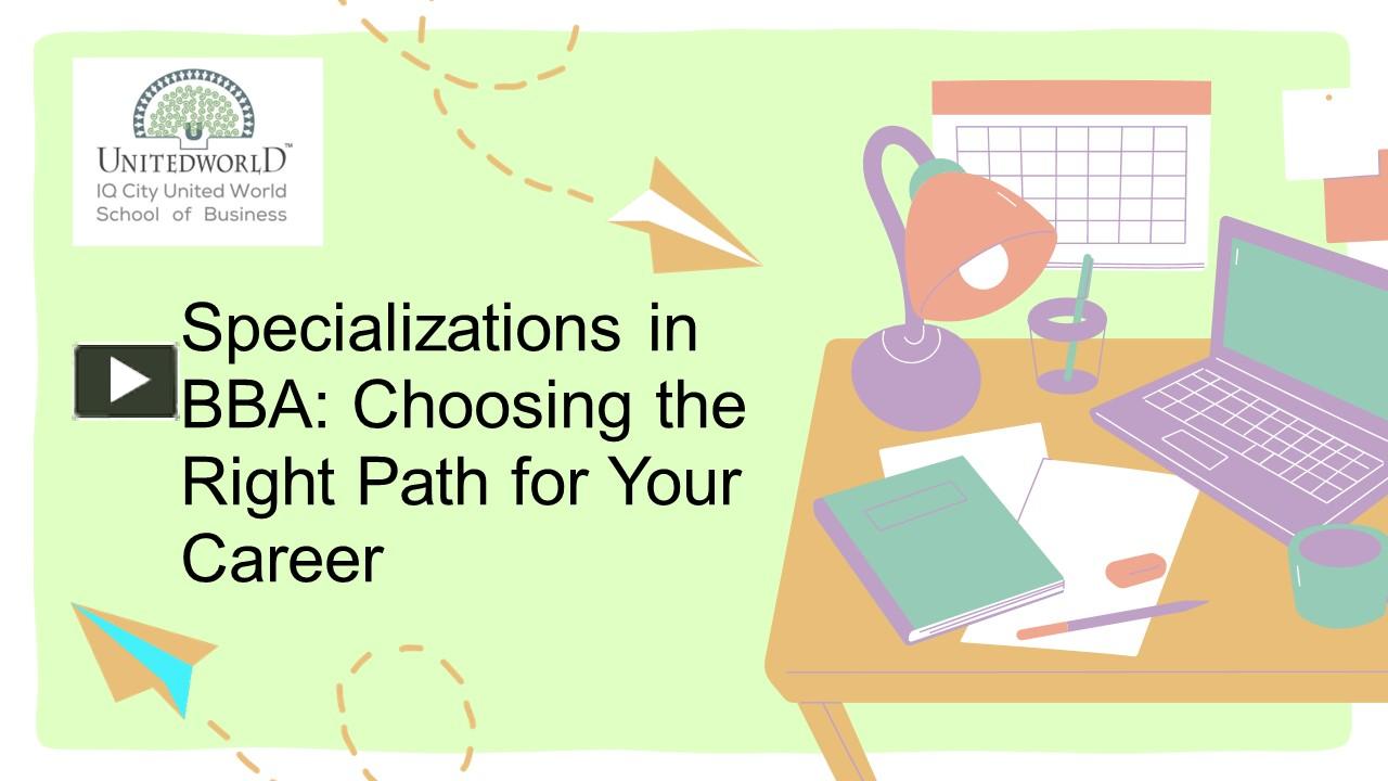 PPT – Specializations in BBA: Choosing the Right Path for Your Career ...