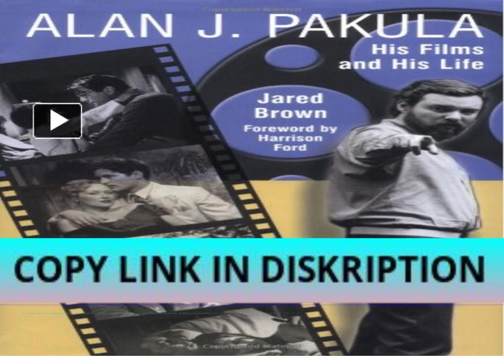 PPT – [PDF] DOWNLOAD Alan J. Pakula: His Films and His Life PowerPoint ...