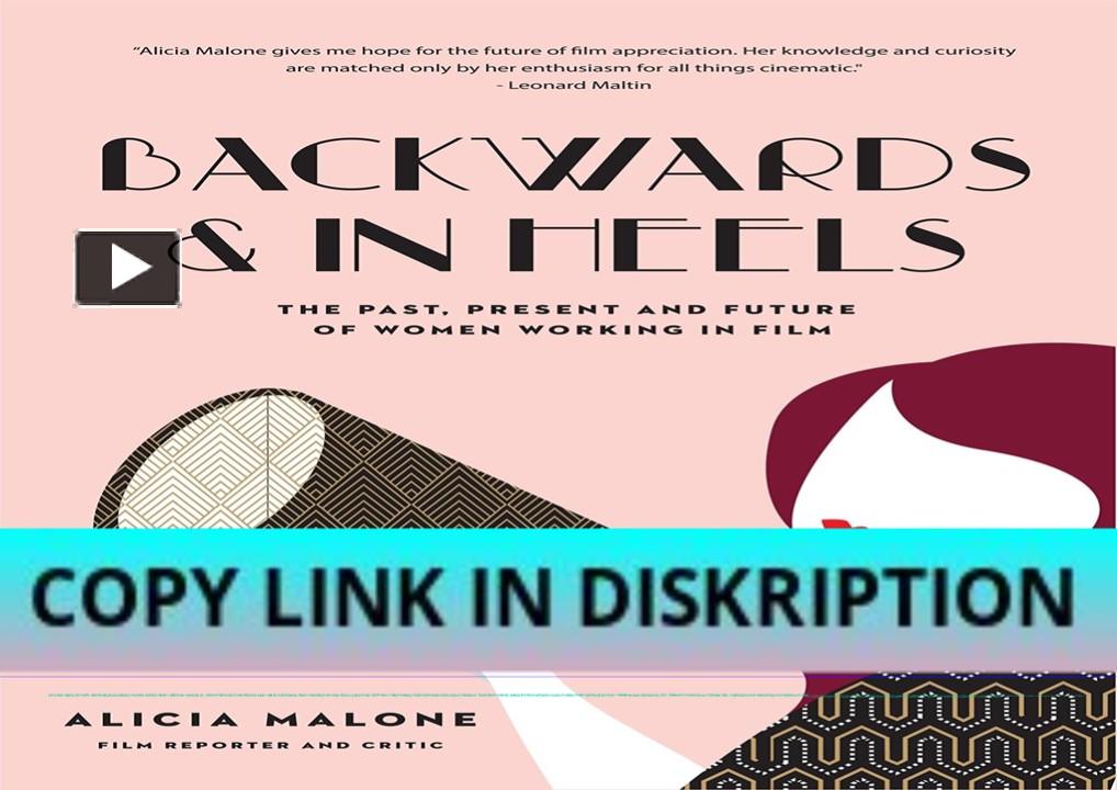 Read [PDF] Backwards & In Heels: The Past, Present And Future Of Women ...