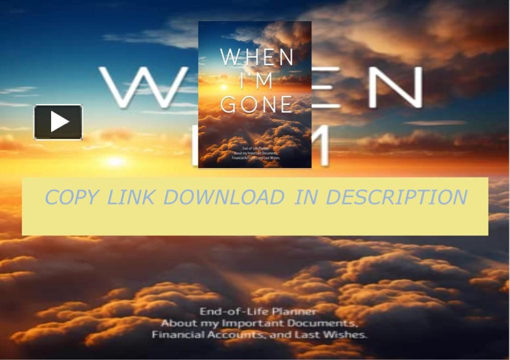 PPT – Pdf⚡(read online) WHEN I'M GONE: End of life planner - Important ...