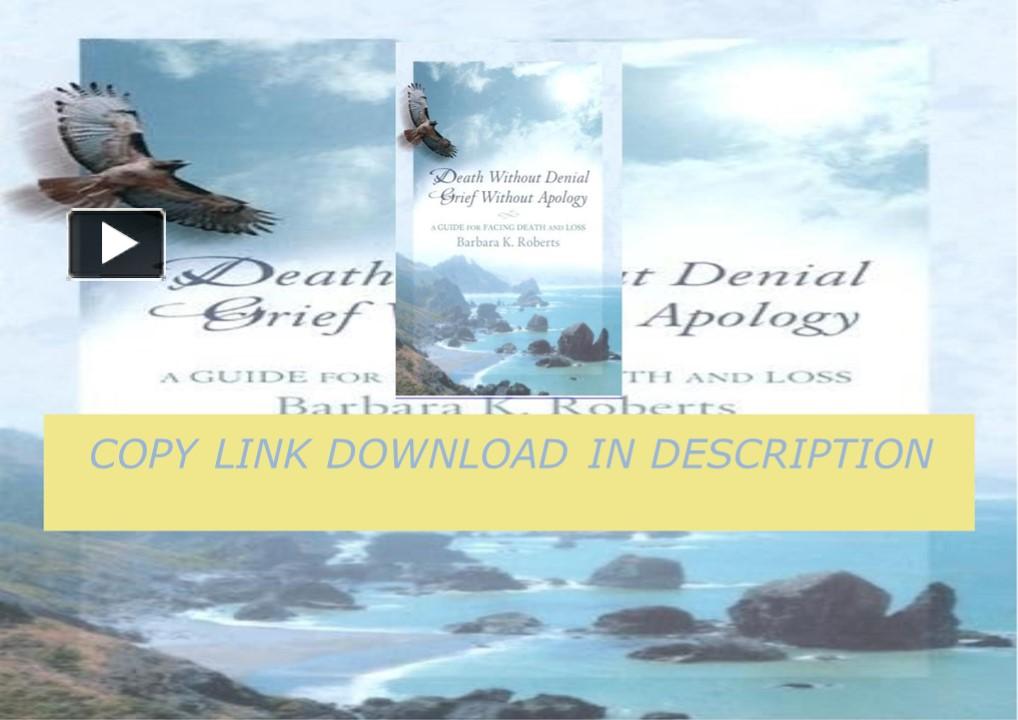 PPT – Pdf⚡(read online) Death Without Denial, Grief Without Apology: A ...
