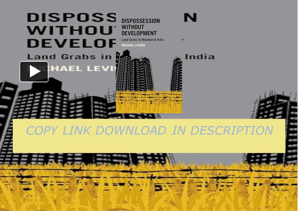 [READ]⚡PDF Dispossession without Development: Land Grabs in Neoliberal ...