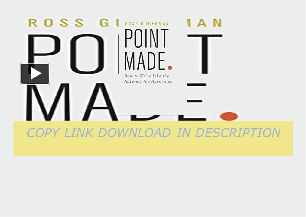 download⚡[PDF] Point Made: How to Write Like the Nation's Top Advocates ...
