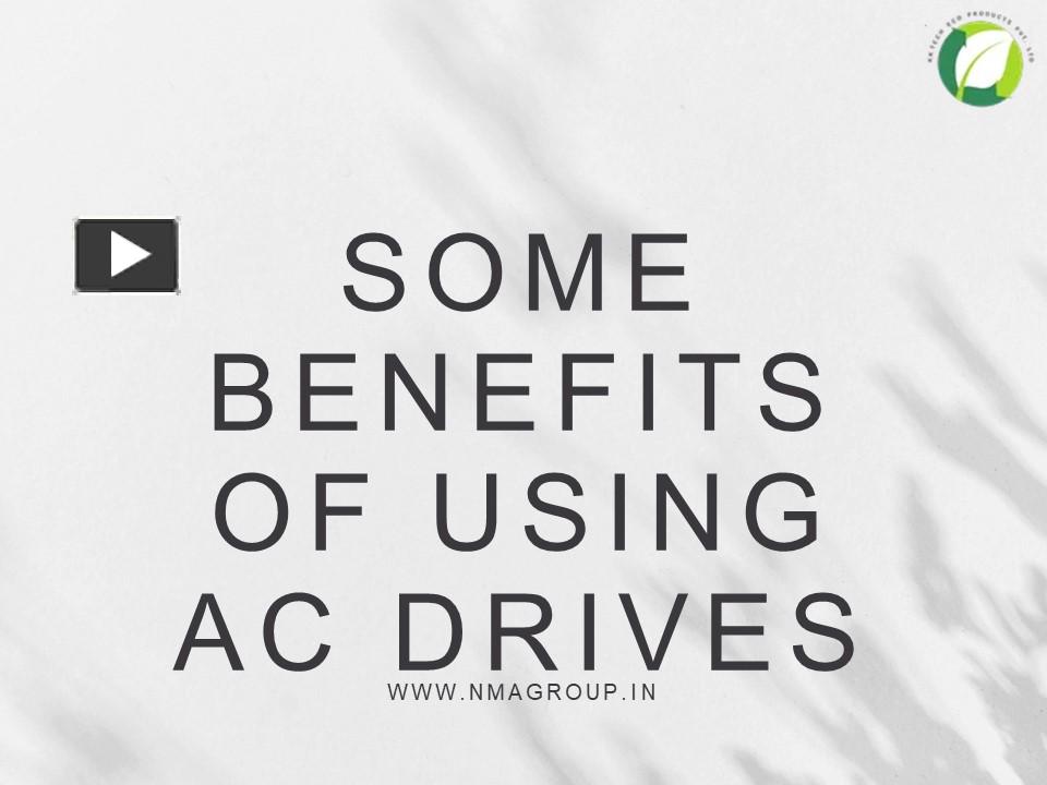 Some benefits of using AC drives presentation | free to download