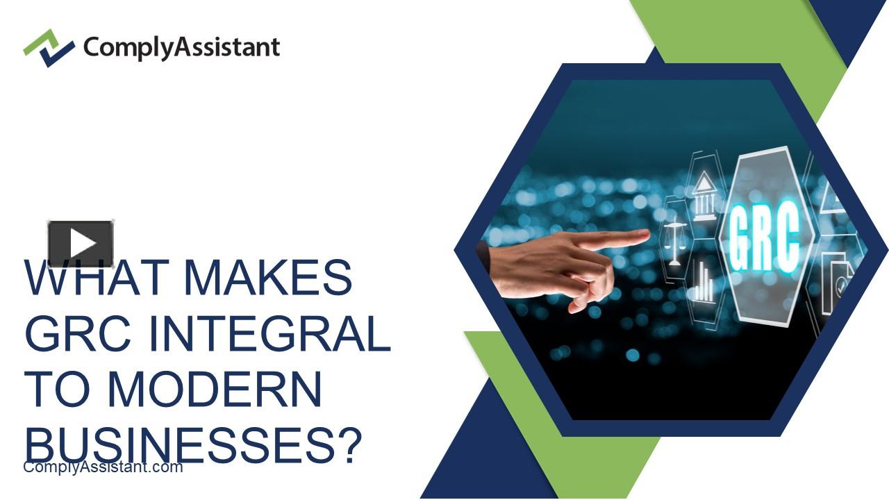 What Makes GRC Integral to Modern Businesses presentation | free to view