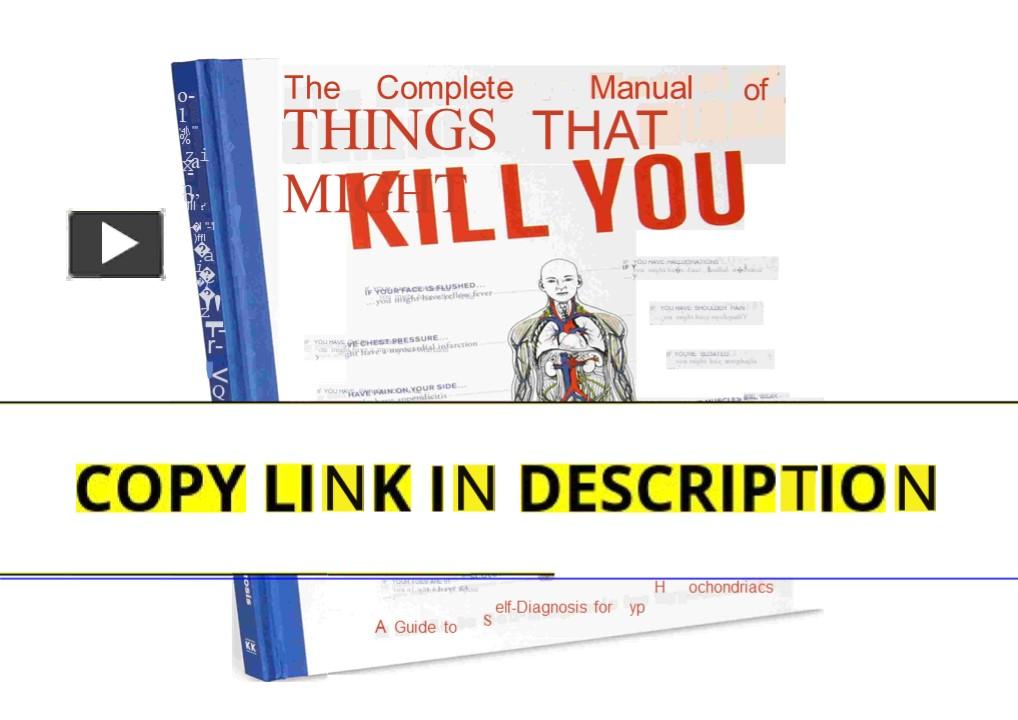 [PDF]⚡ The Complete Manual of Things That Might Kill You: A Guide to ...