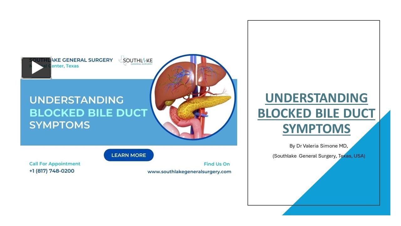 PPT – Understanding Blocked Bile Duct Symptoms PowerPoint presentation ...