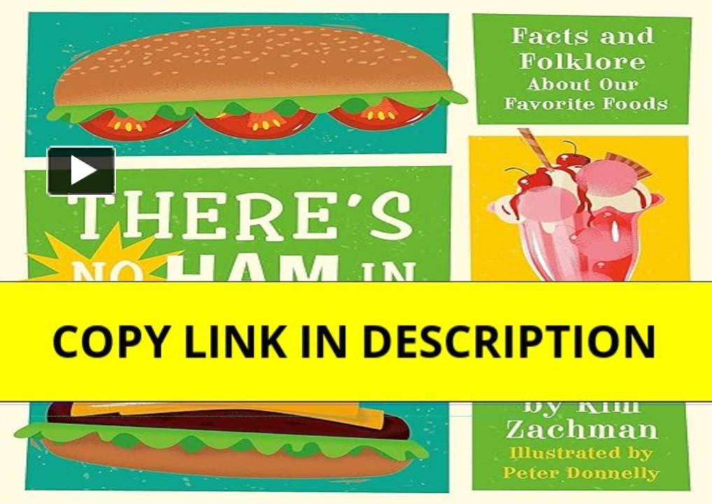 [DOWNLOAD]⚡️PDF ️ There's No Ham in Hamburgers: Facts and Folklore ...