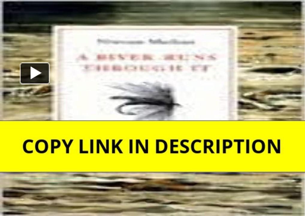 PPT – ️[READ] ️ A River Runs through It PowerPoint presentation | free ...