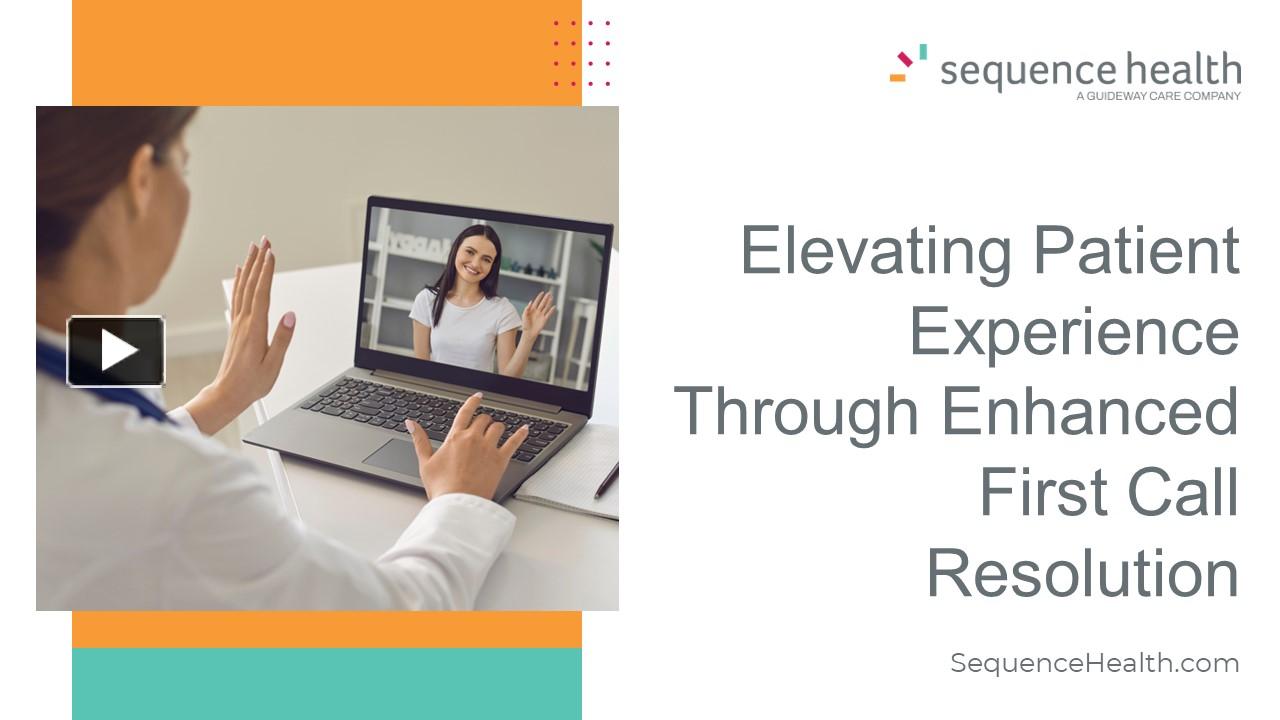 Improving Patient Experience with Enhanced First Call Resolution ...