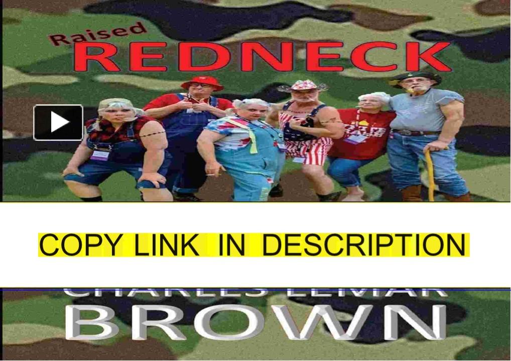 get⚡[PDF] Raised Redneck: Vol. 2 presentation | free to download