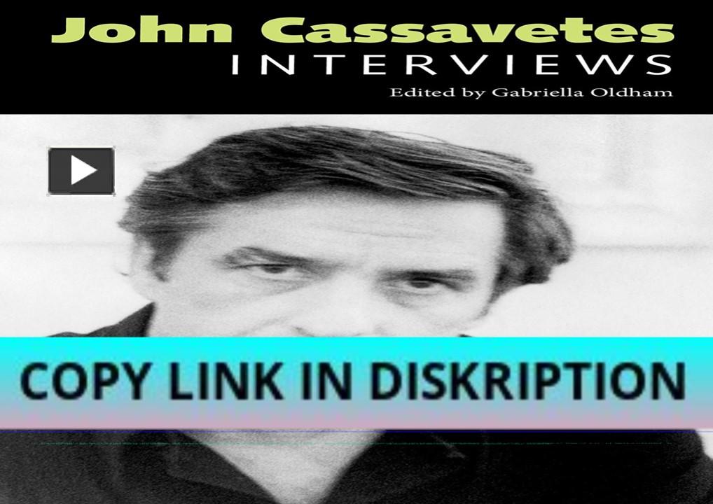 PPT – DOWNLOAD PDF John Cassavetes: Interviews (Conversations with ...