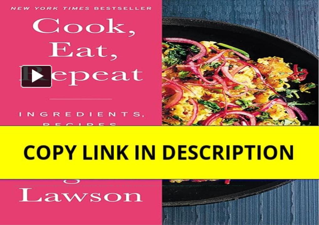 [PDF] ️DOWNLOAD⚡️ Cook, Eat, Repeat: Ingredients, Recipes, and Stories ...