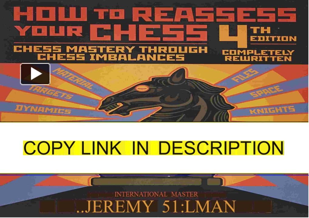⚡PDF_ How to Reassess Your Chess: Chess Mastery Through Chess ...
