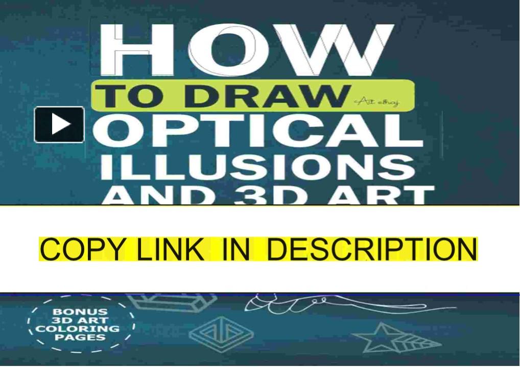 get [PDF] Download how to draw optical illusions and 3d art: A Step-by ...