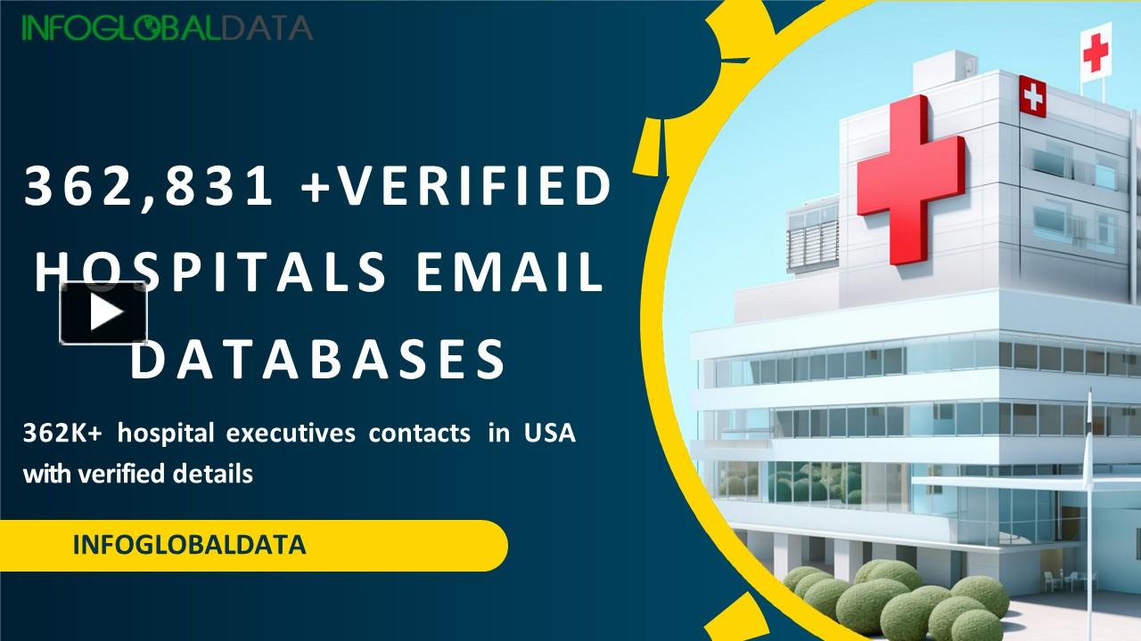 PPT – Who Can Benefit from InfoGlobalData Hospital Email Lists ...