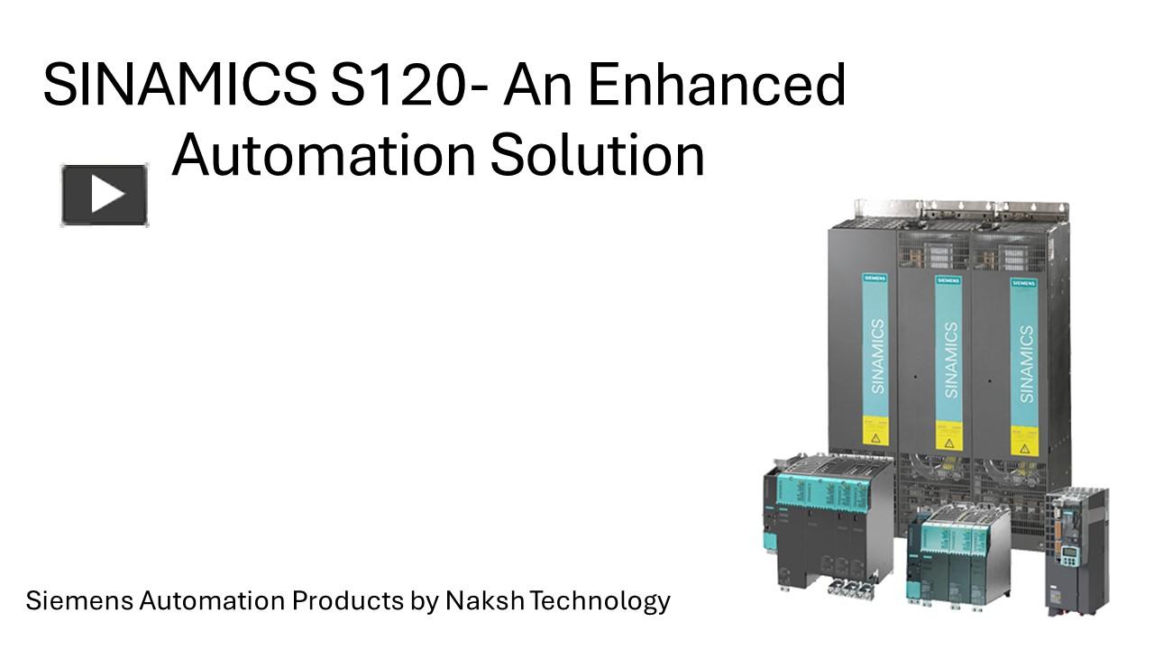 SINAMICS S120- An Enhanced Automation Solution presentation | free to ...
