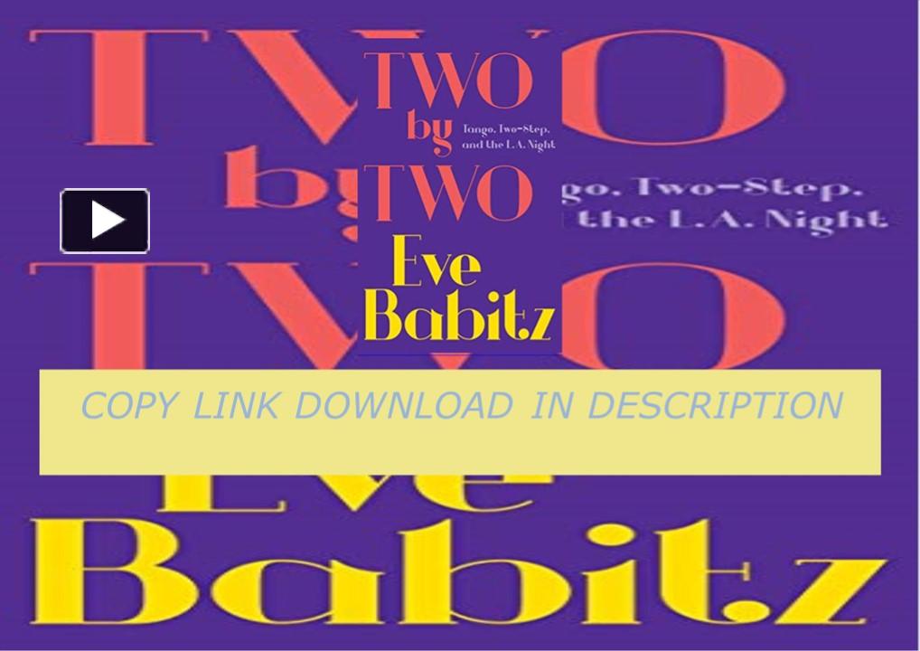 PPT – Pdf⚡️(read⚡️online) Two by Two: Tango, Two-Step, and the L.A ...
