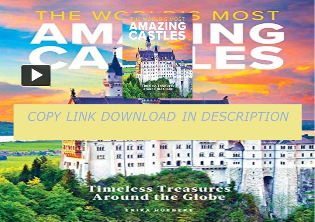 PPT – Download ⚡️(PDF)⚡️ The World's Most Amazing Castles: Timeless ...
