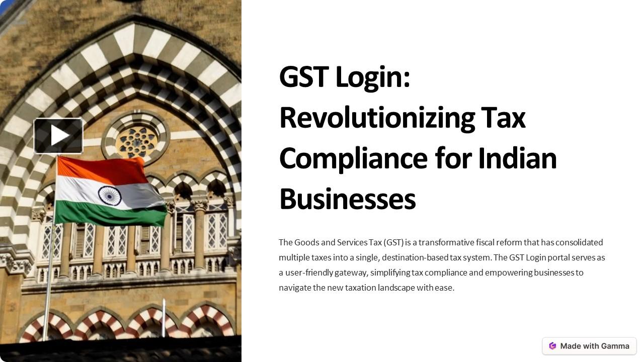 PPT – GST-Login-Revolutionizing-Tax-Compliance-for-Indian-Businesses (1 ...