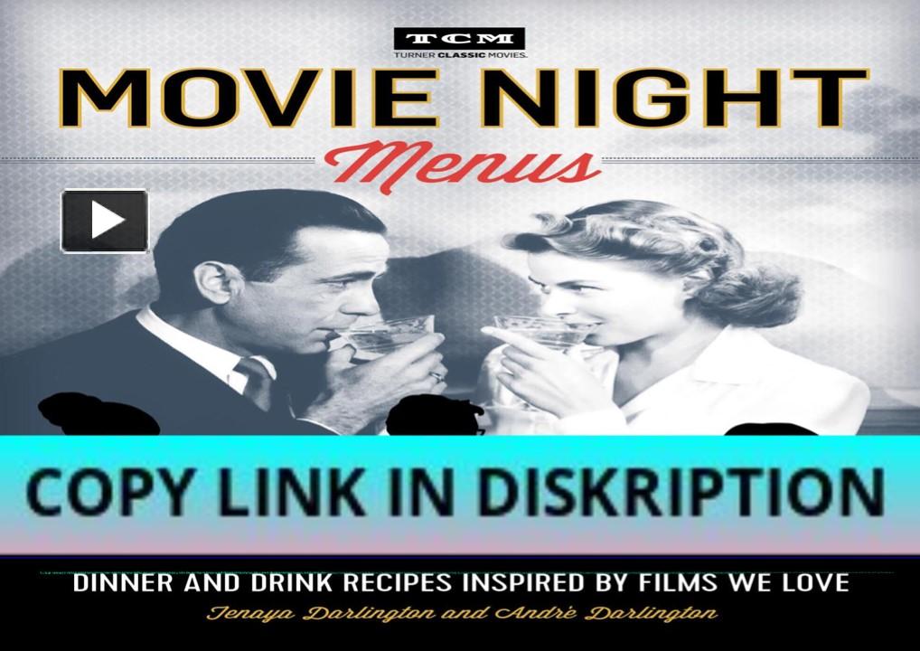 PPT – PDF Read Online Movie Night Menus: Dinner and Drink Recipes ...