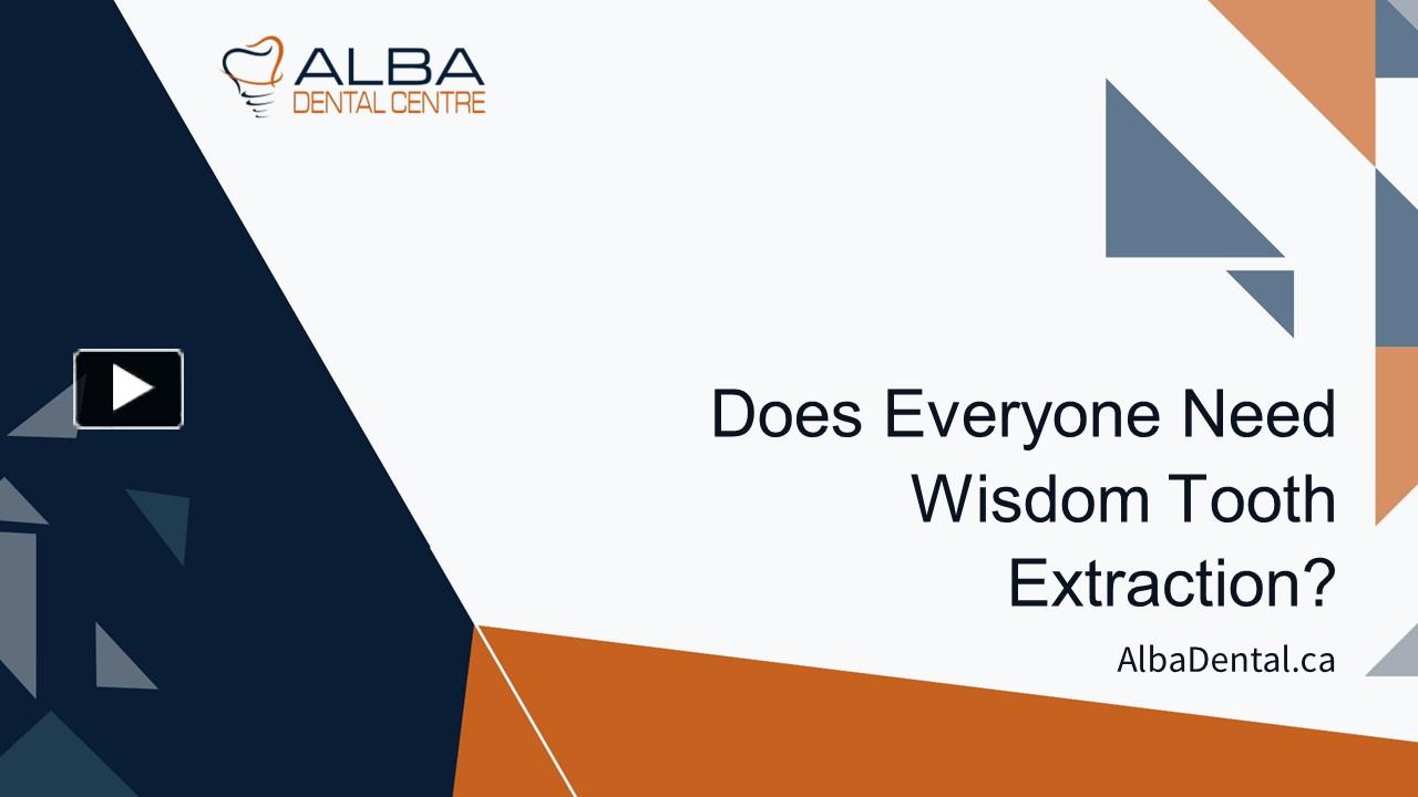 PPT – Does Everyone Need Wisdom Tooth Extraction? PowerPoint ...