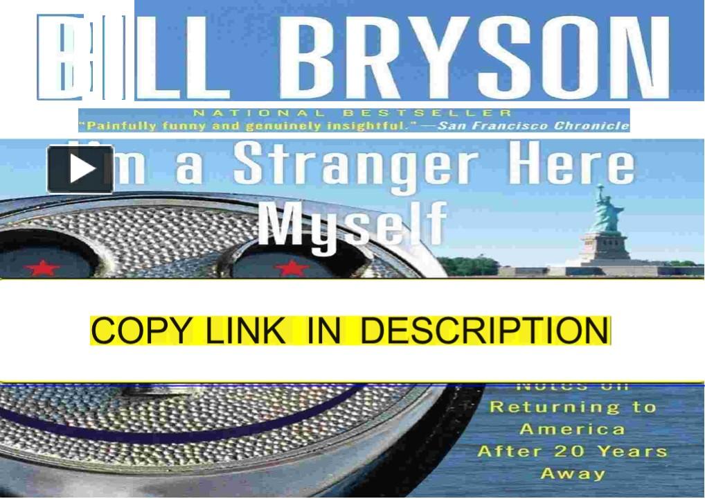 ⚡PDF/READ I'm a Stranger Here Myself: Notes on Returning to America ...