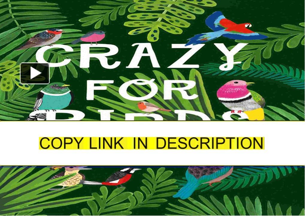 ⚡PDF ️ Crazy for Birds: Fascinating and Fabulous Facts presentation ...