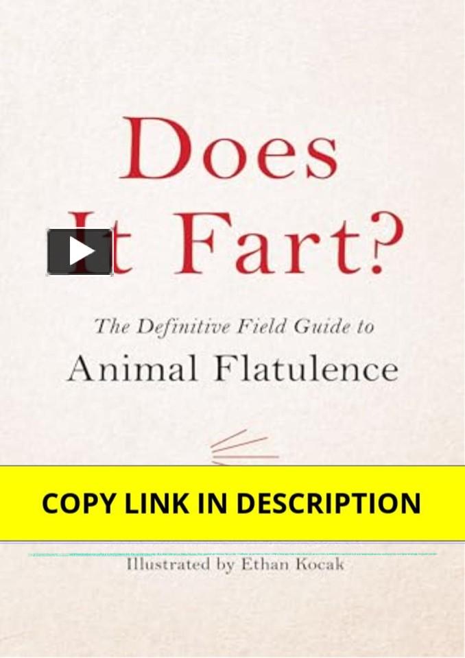 Download Does It Fart?: The Definitive Field Guide to Animal Flatulence ...