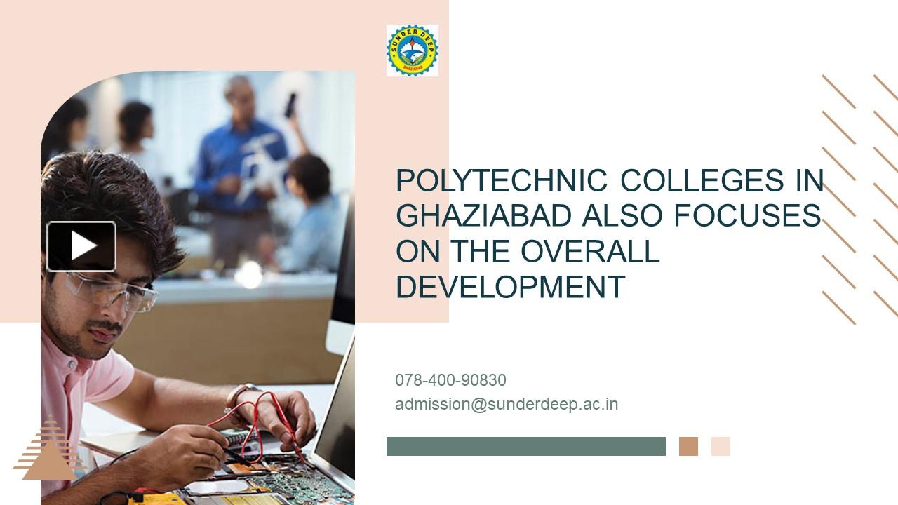 PPT – Polytechnic Colleges in Ghaziabad also focuses on the Overall ...
