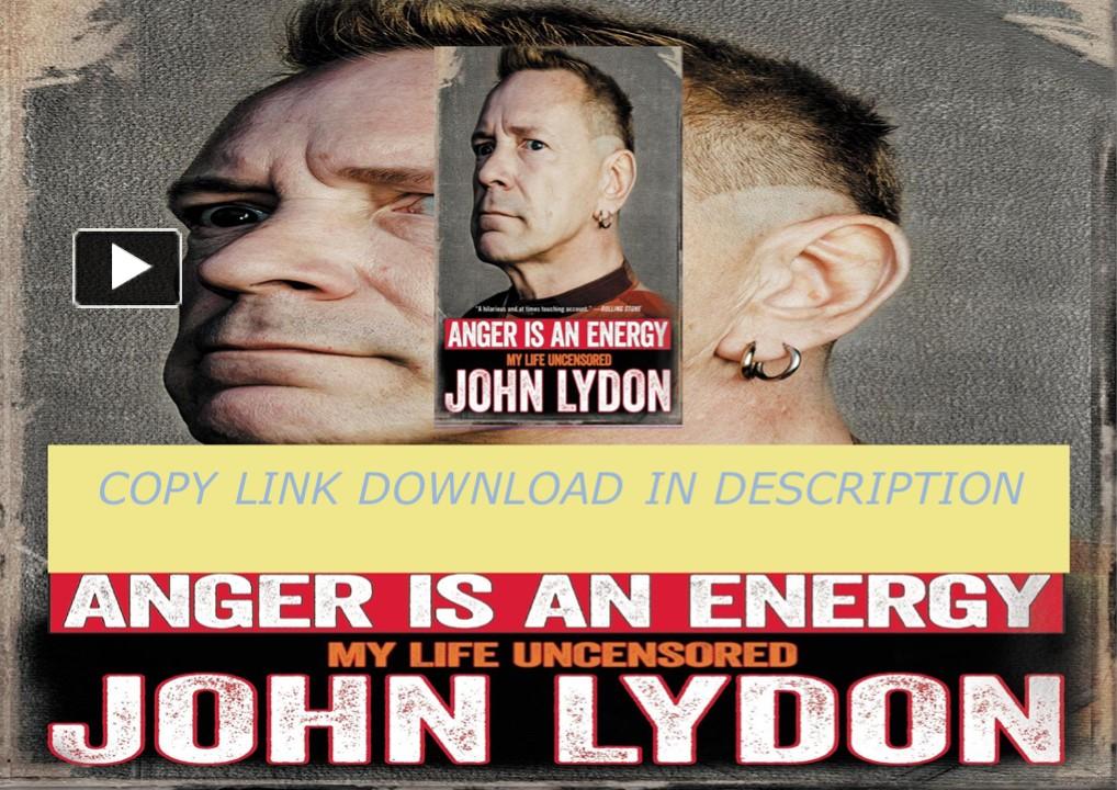 Download ⚡️PDF⚡️ Anger Is an Energy: My Life Uncensored presentation ...