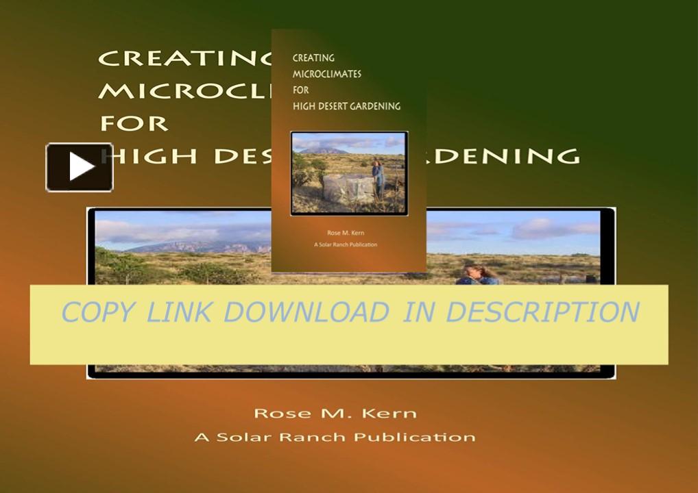 PPT – [PDF]⚡️Download ⚡️ Creating Microclimates for High Desert ...