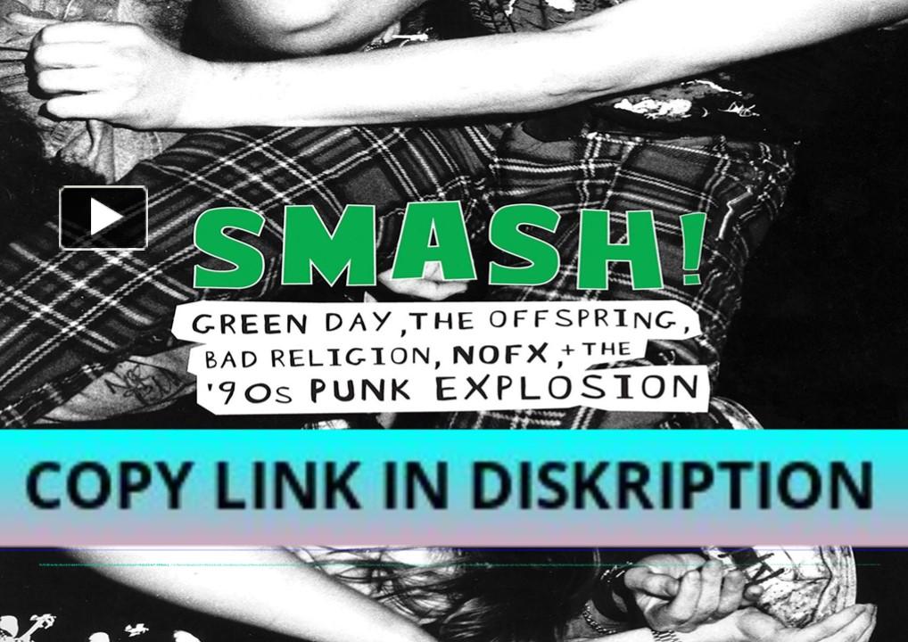 READ[PDF] Smash!: Green Day, The Offspring, Bad Religion, NOFX, and th ...