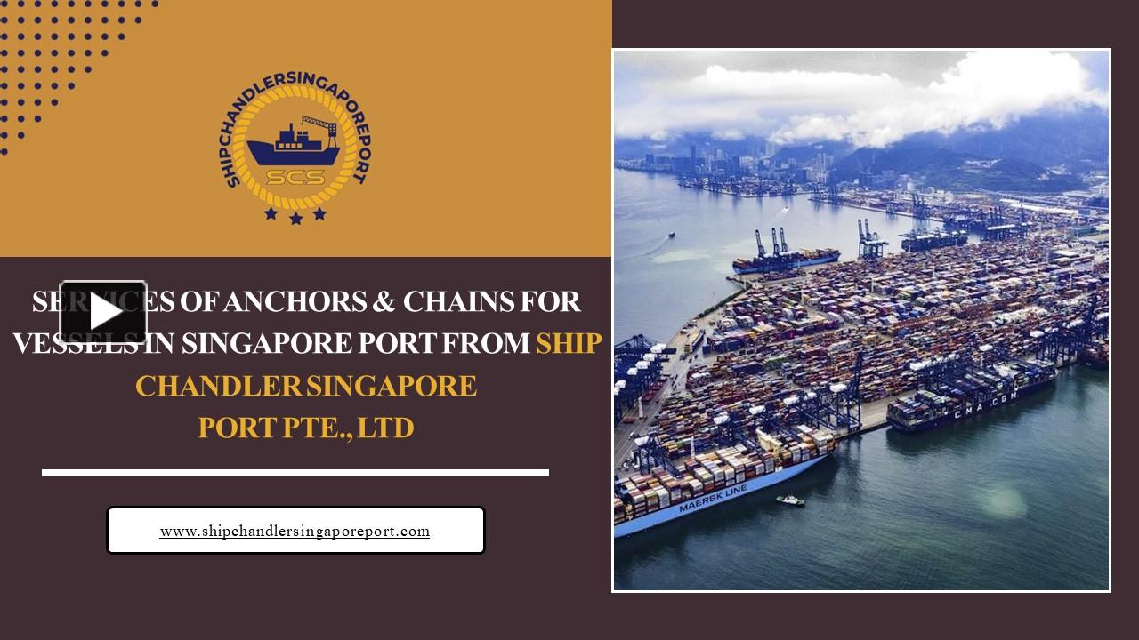 PPT – Services of Anchors & Chains For Vessels in Singapore Port From ...