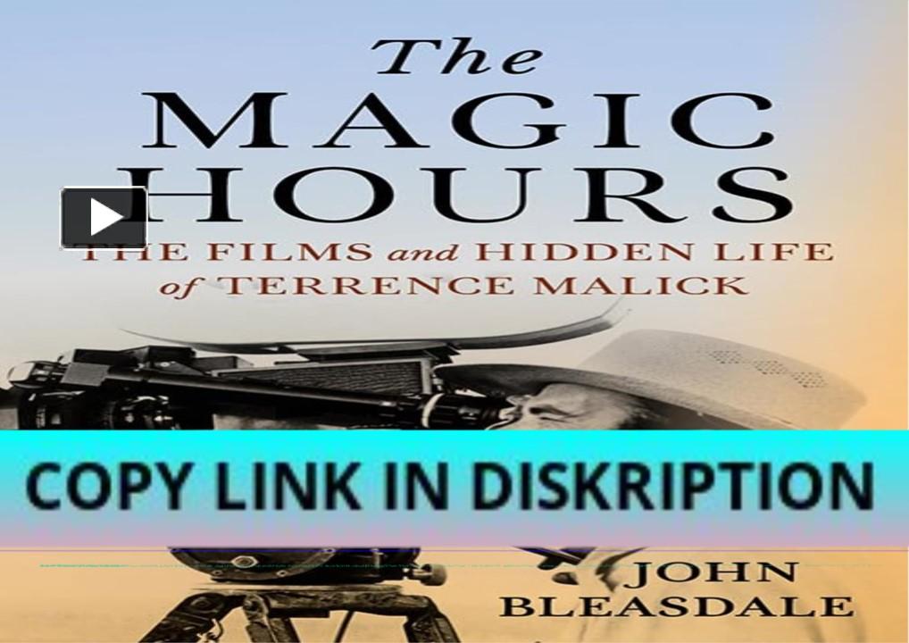 [PDF] READ Free The Magic Hours: The Films and Hidden Life of Terrence ...