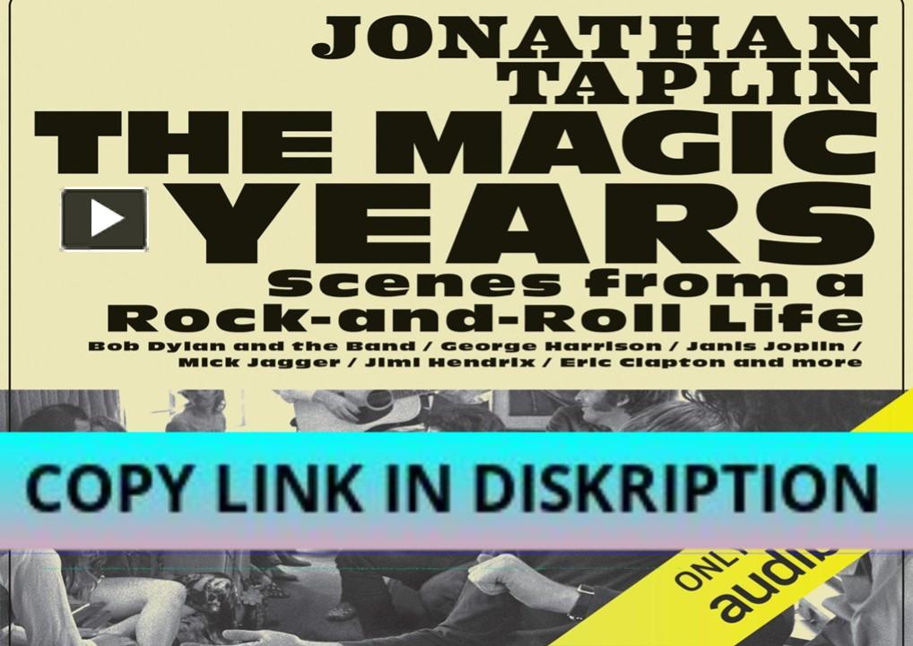 PPT – DOWNLOAD/PDF The Magic Years: Scenes from a Rock-and-Roll Life ...