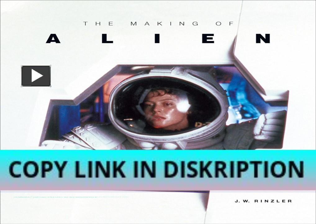 PPT – PDF Read Online The Making of Alien PowerPoint presentation ...