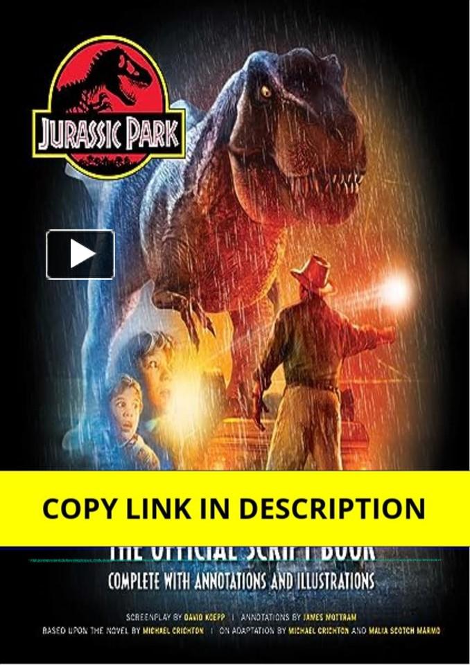 Download Jurassic Park: The Official Script Book: Complete with ...