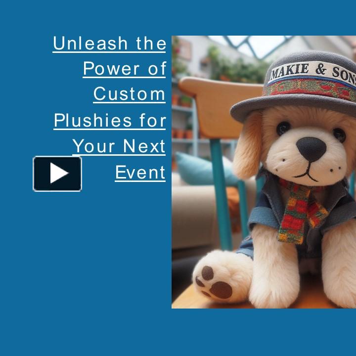 PPT – Unleash the Power of Custom Plushies for Your Next Event ...