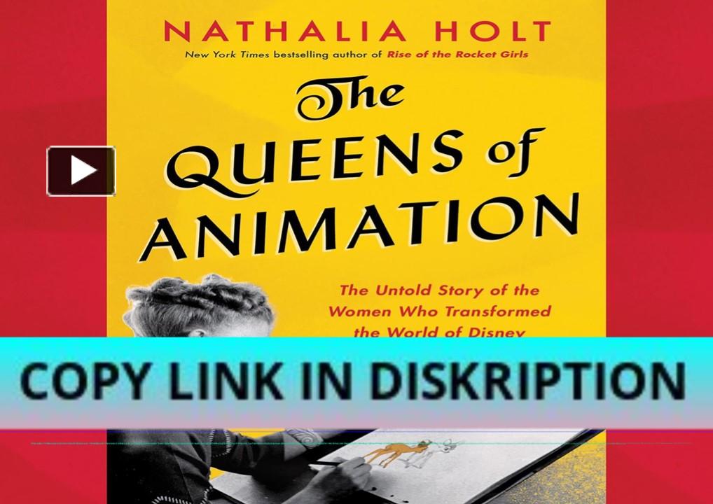 EPUB DOWNLOAD The Queens of Animation: The Untold Story of the Women W ...