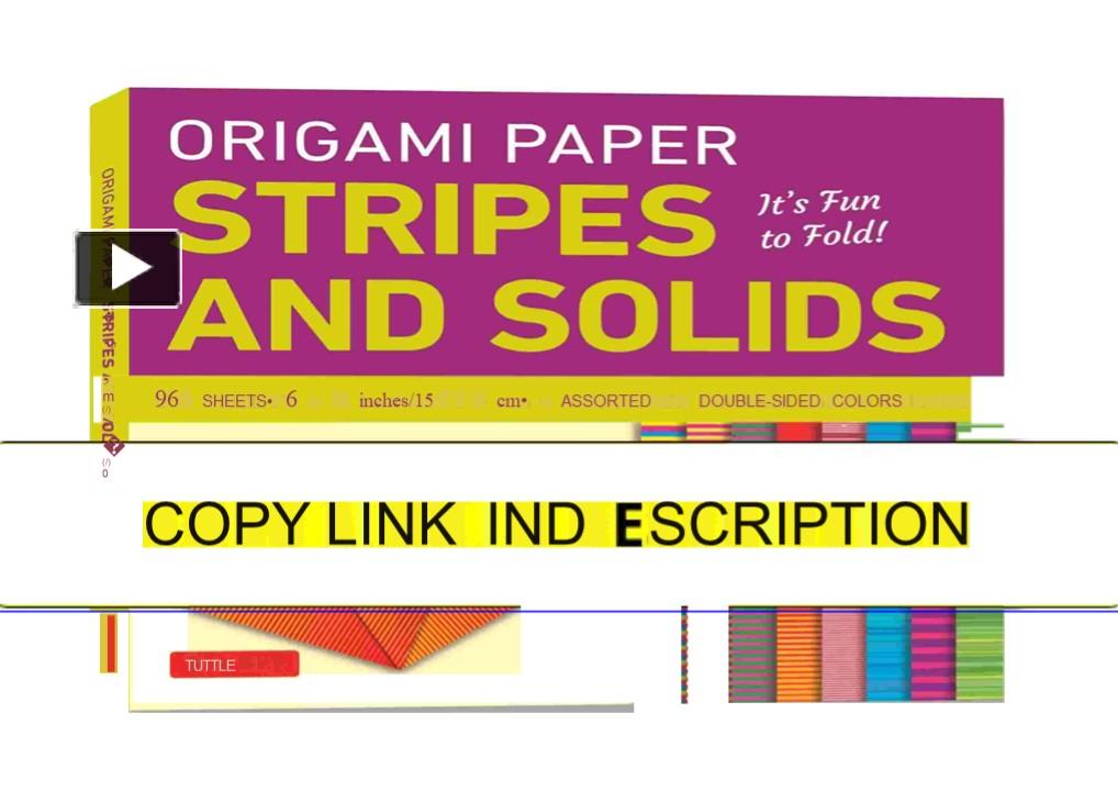PPT – ⚡PDF/READ Origami Paper - Stripes and Solids 6' - 96 Sheets ...