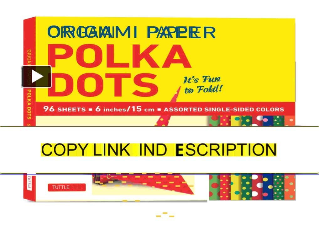 PPT – ⚡PDF ️ Origami Paper 96 sheets - Polka Dots 6 inch (15 cm ...